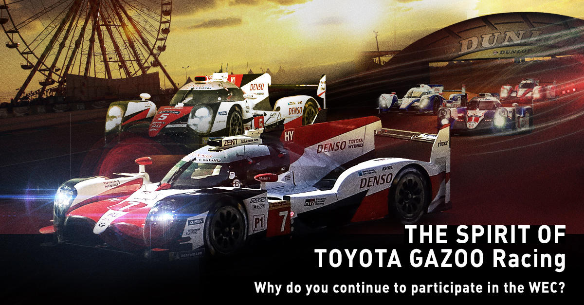 SPECIAL | WEC | TOYOTA GAZOO Racing